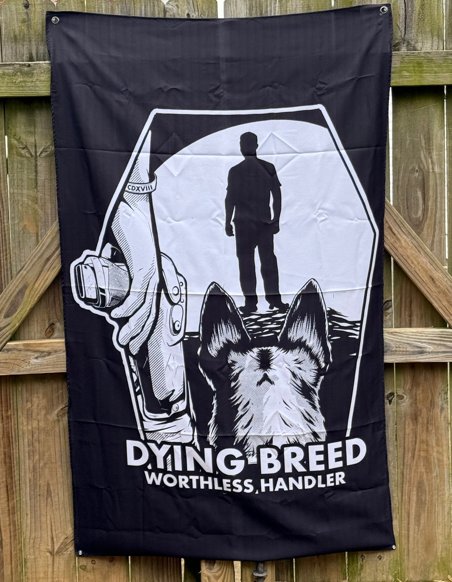 Dying Breed Flag – Worthless Handler