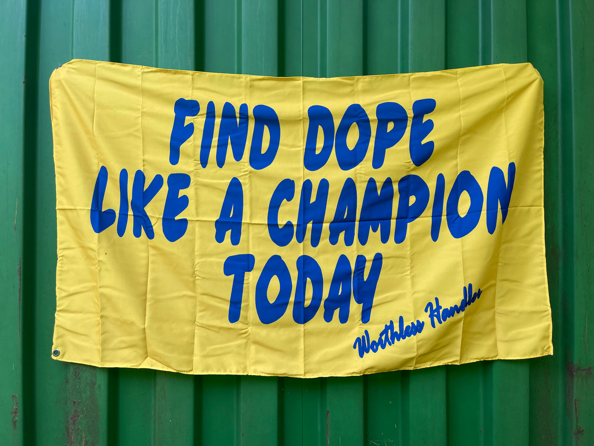 Champion Series Flags – Worthless Handler
